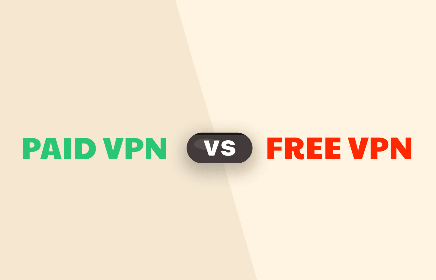Free vs. Paid VPN: Which One is Worth Choosing in 2024?