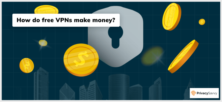 The 13 Best Free VPN Services in 2026 - PrivacySavvy