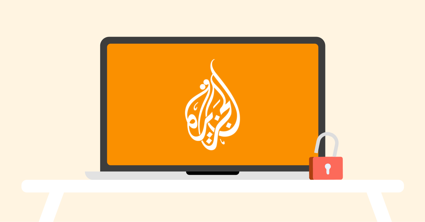 How to Stream Al Jazeera Live From Anywhere in 2024 - PrivacySavvy