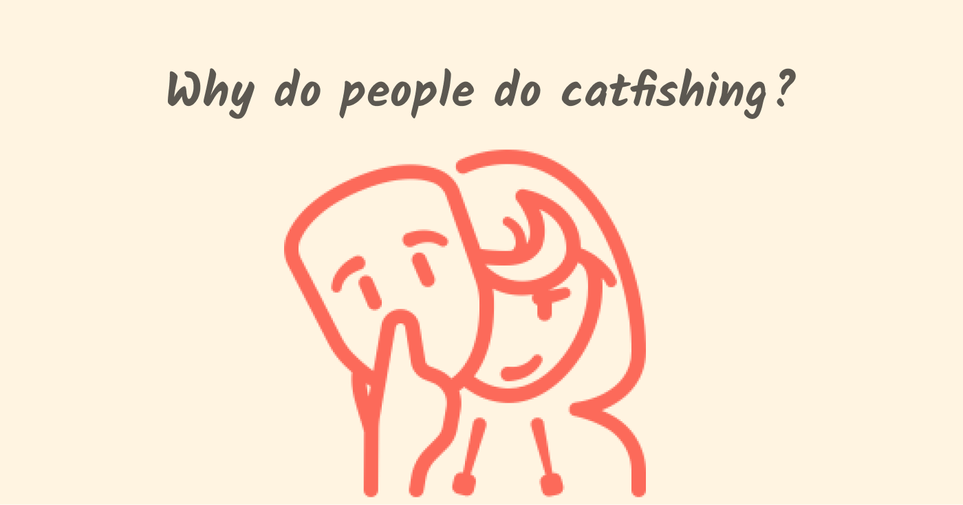 What is Catfishing Online: The Signs and How to Protect